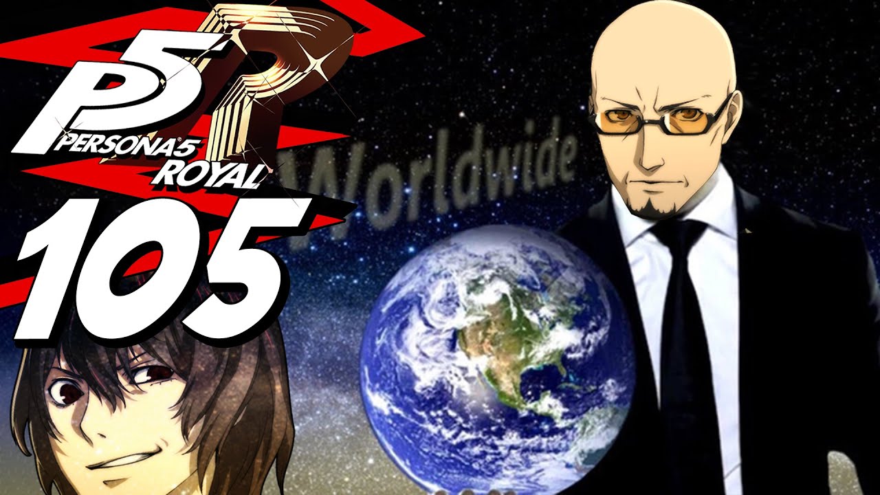 Mr. Worldwide / Persona 5 Royal Blind Playthrough - Part 105 - YouTube