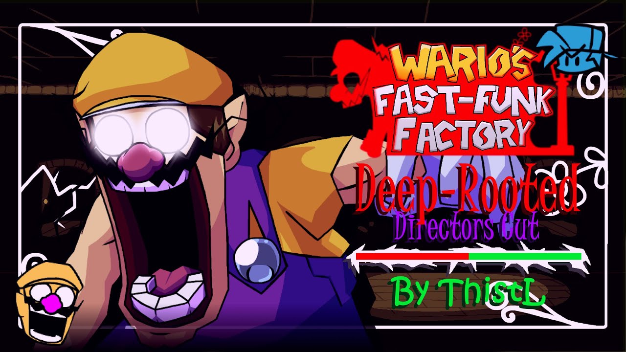 [FNF] Wario's Fast-Funk Factory - Deep-Rooted (Director's Cut) - YouTube