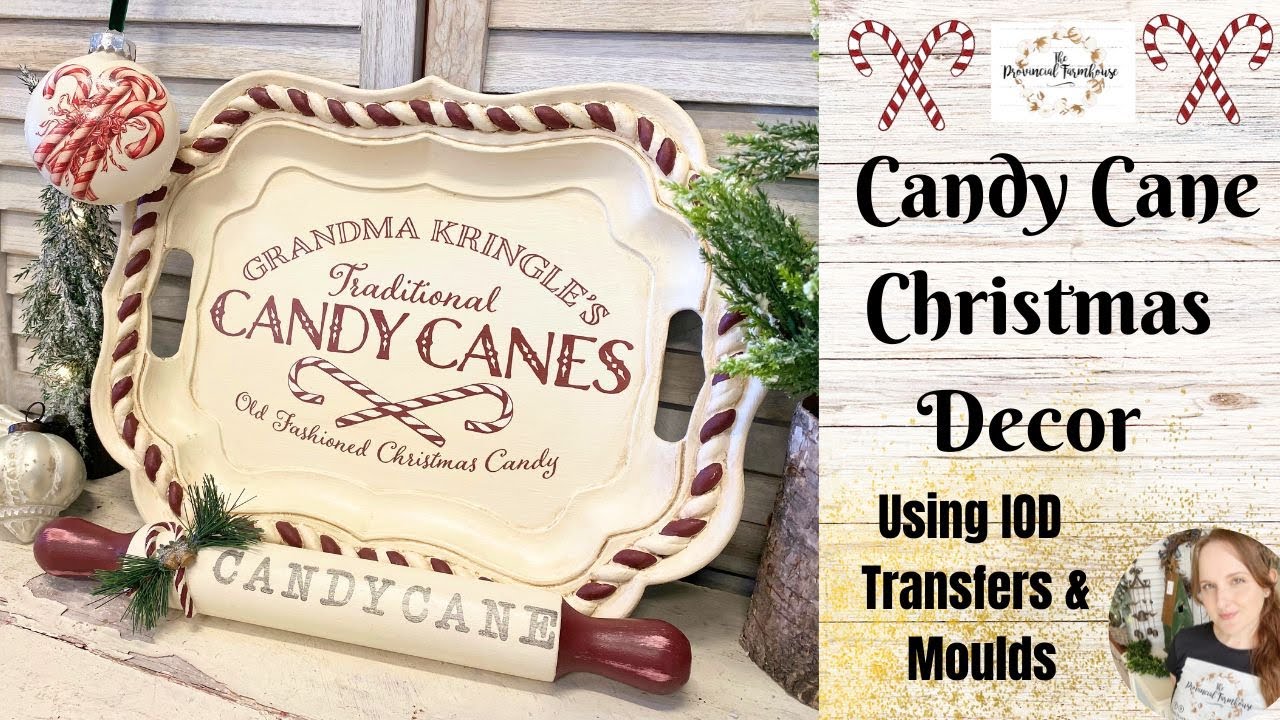 Candy Cane Christmas Decor using IOD Transfers & Moulds | Ornaments ...