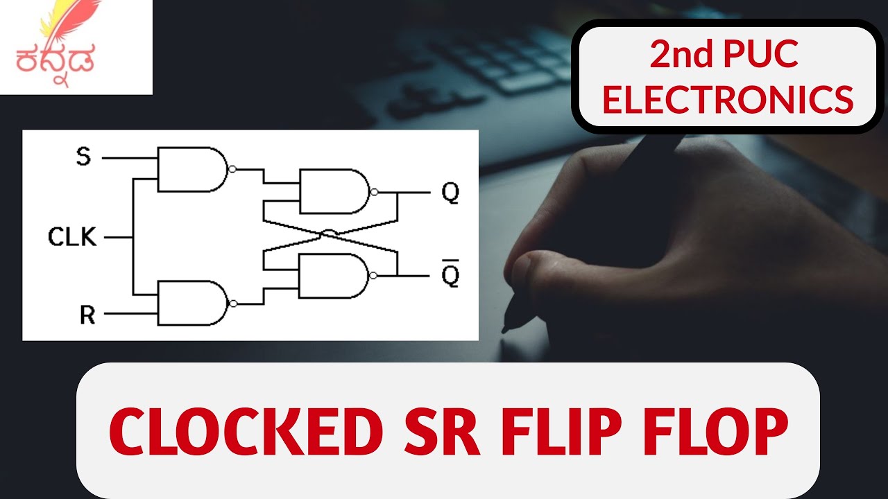 Clocked SR FF Working+Truth Table+Easy Trick |#2ndPUC_Electronic|#2nd ...