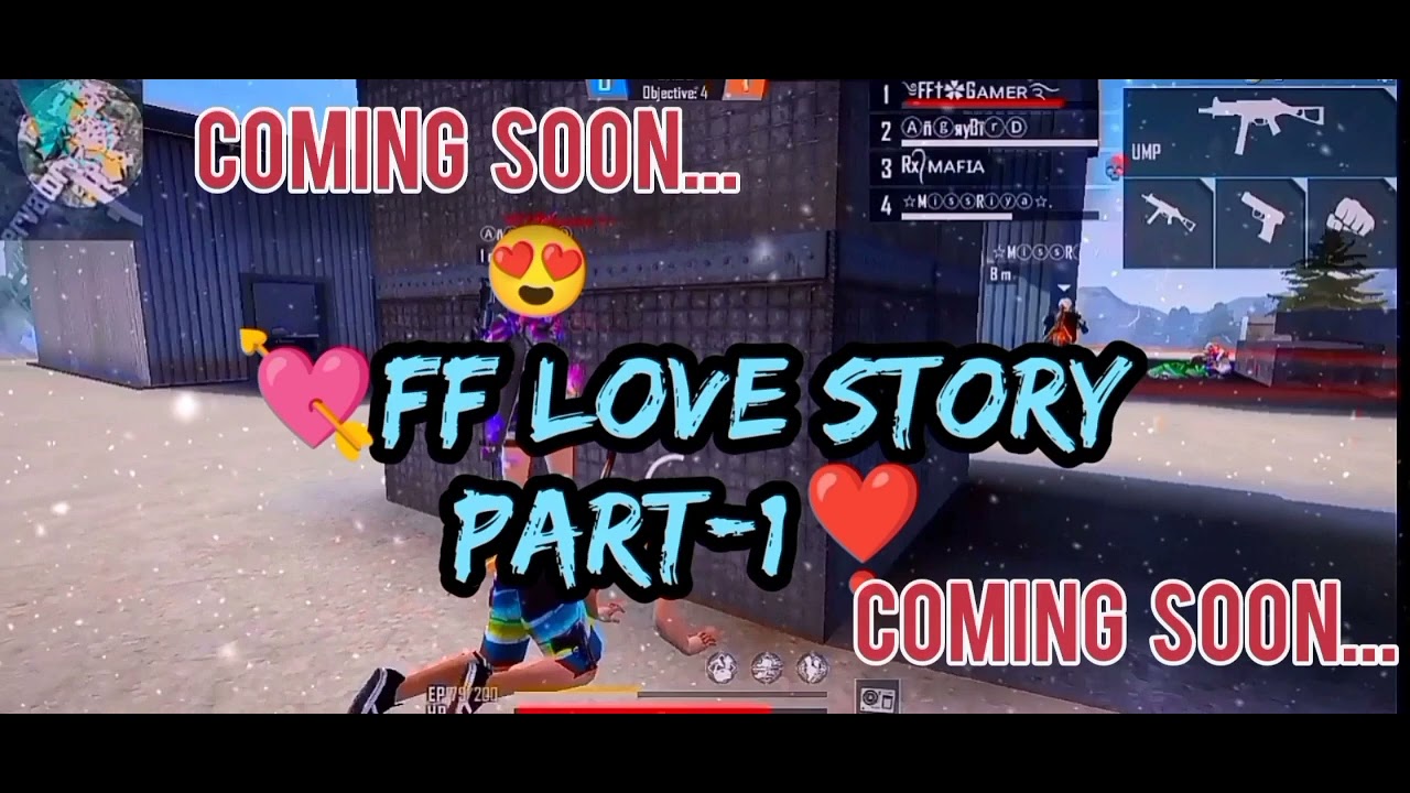 😍FF LOVE STORY PART-1 COMING SOON 💯💯 ️ - YouTube