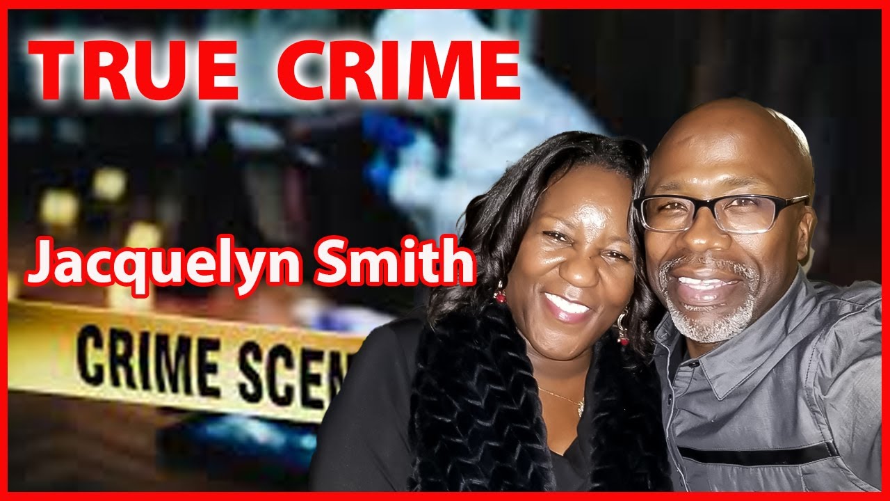 The Shocking True Crime Case of Jacquelyn Smith - YouTube