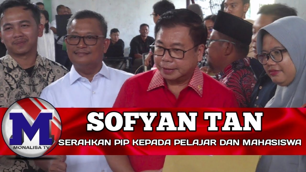 SOFYAN TAN SERAHKAN SK PIP KEPADA RIBUAN PELAJAR DAN MAHASISWA - YouTube