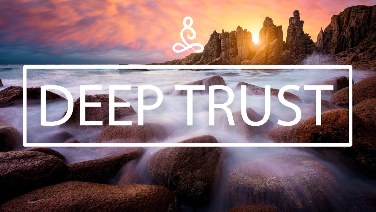 Nurturing Deep Trust Through the Soothing Sounds of Meditation Music ...