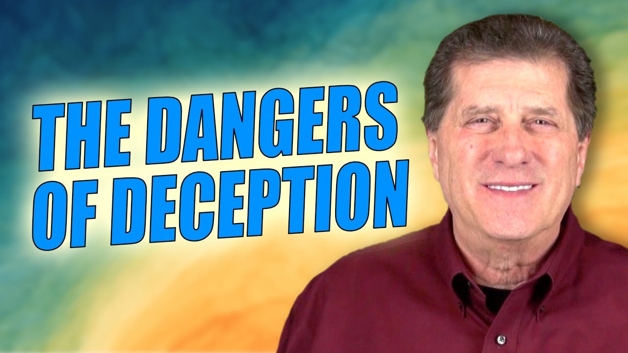 The Dangers of Deception - YouTube