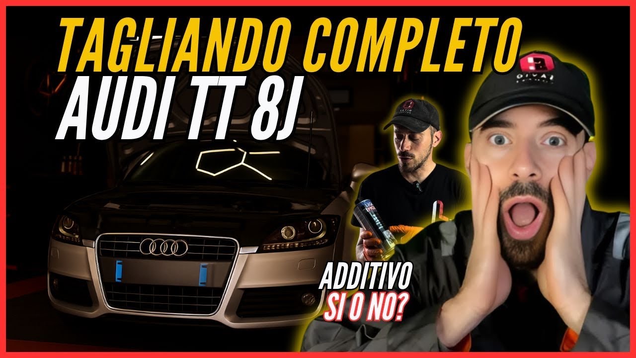 ADDITIVO SI o NO ? TAGLIANDO COMPLETO AUDI TT 2008 - YouTube