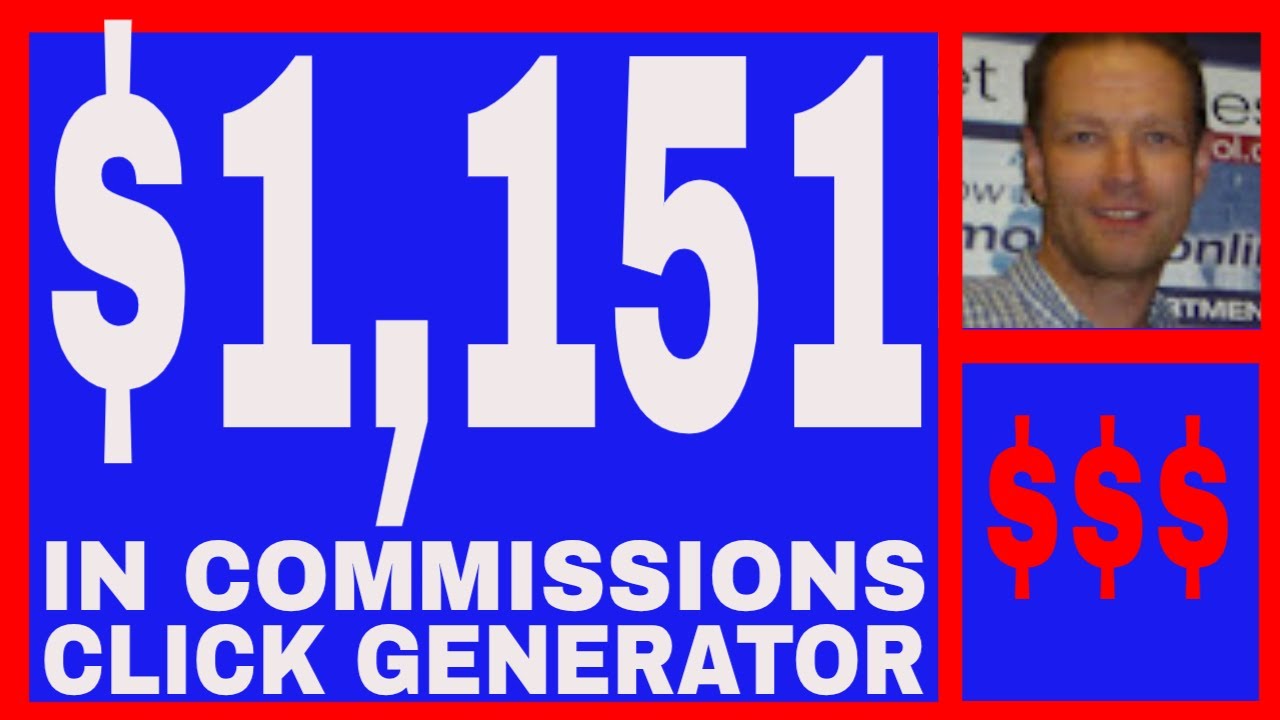 The Click Generator Review - $1,151.00 In Commissions. - YouTube