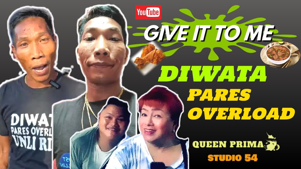 GIVE IT TO ME...DIWATA PARES OVERLOAD by Queen Prima - YouTube