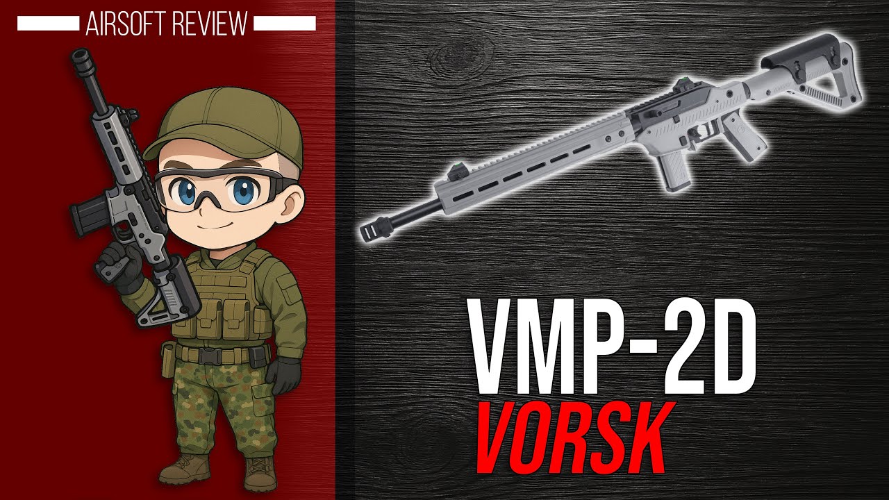 VMP-2D - Vorsk | Présentation | Review #airsoft #airsoftfrance # ...