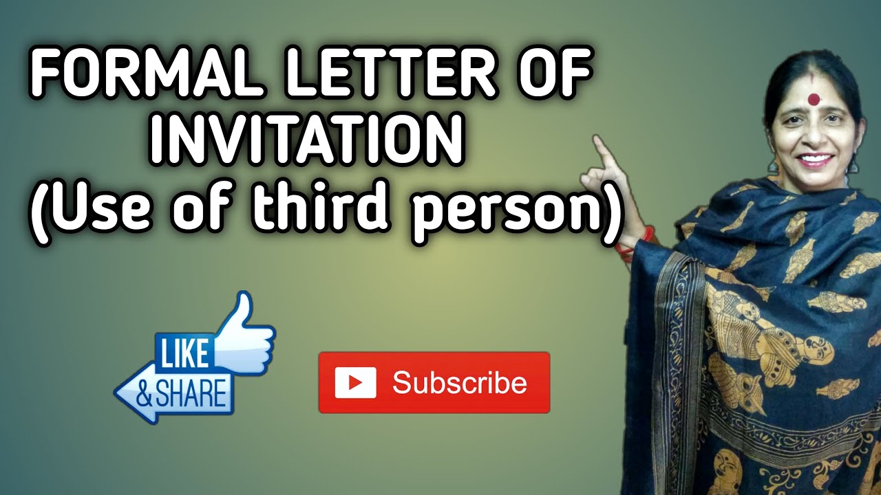 FORMAL LETTER OF INVITATION (Use of 3rd Person) | Learning Together ...