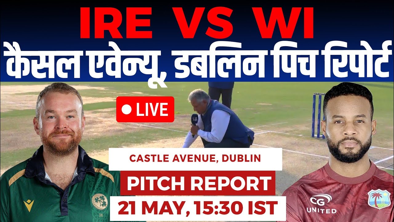 IRE vs WI 1st ODI Pitch Report, clontarf cricket club pitch report ...