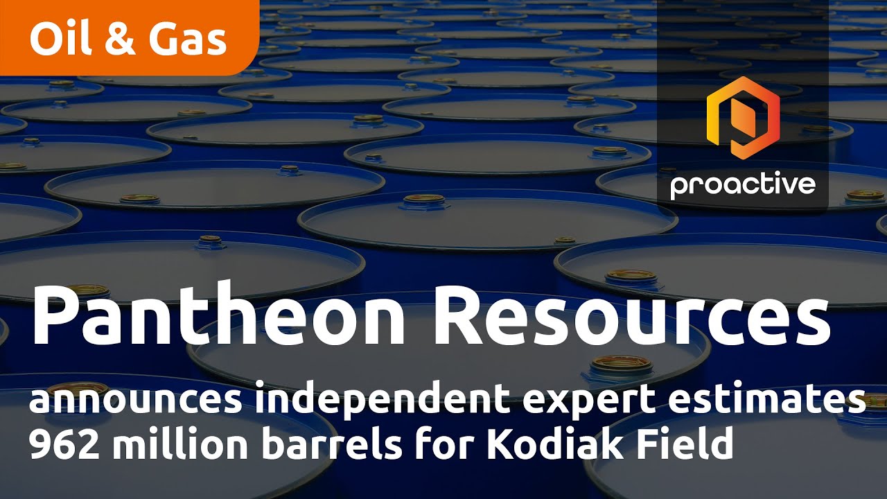 Pantheon Resources announces independent expert estimates 962 million ...