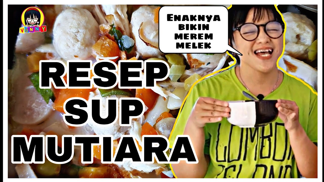 RESEP SUP MUTIARA! - YouTube
