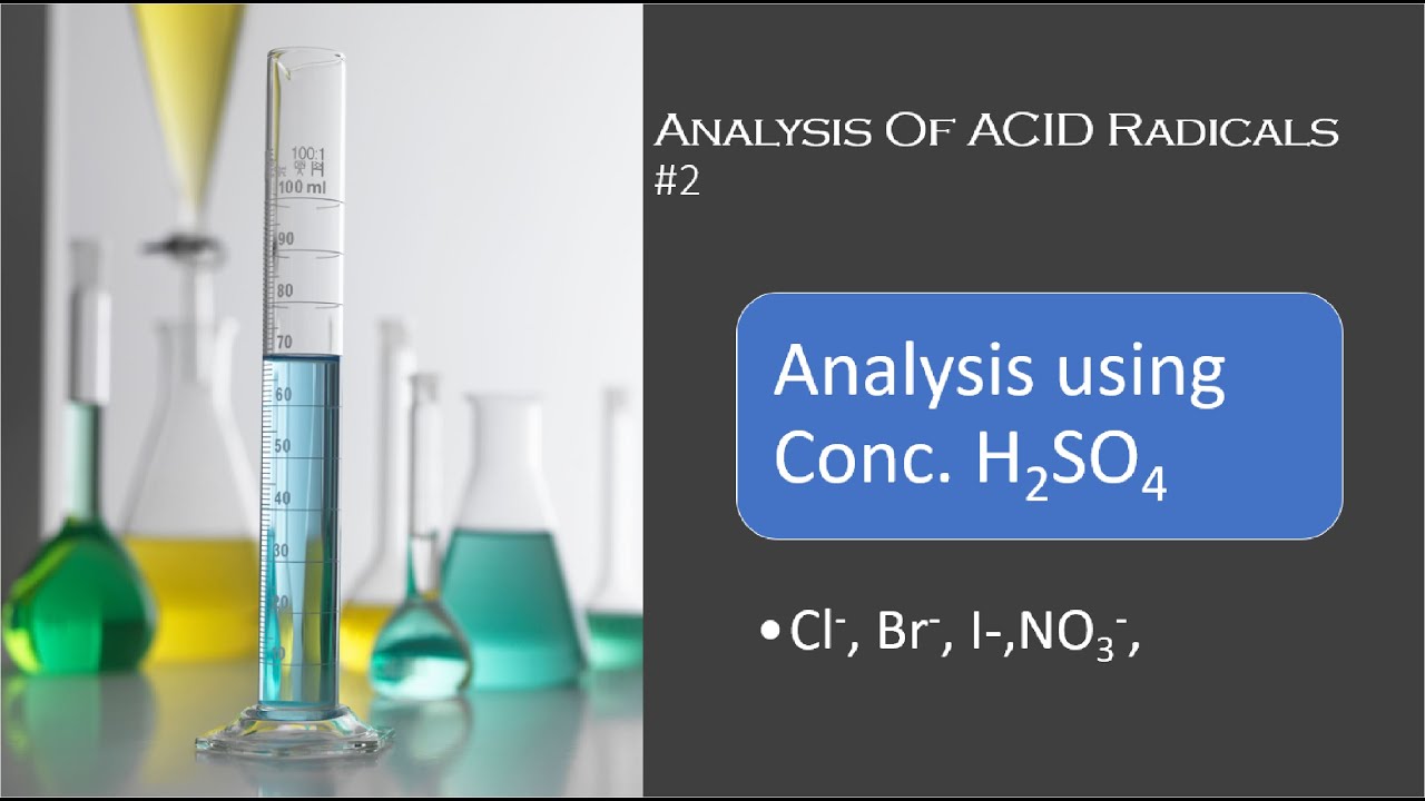 Analysis Of Acid Radicals|| Acid Radicals|| Acid Radical Analysis ...