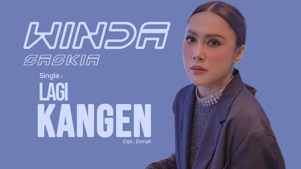 Winda saskia - Lagi kangen (official music video) - YouTube