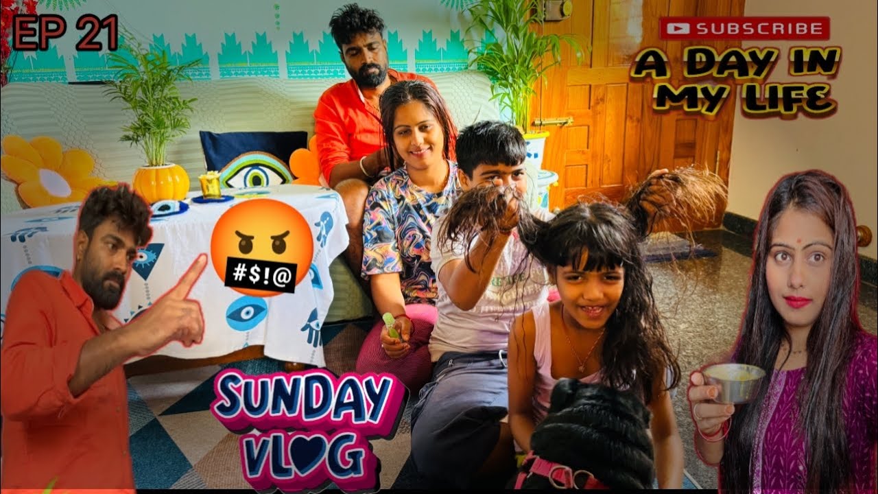 पापा ने आज बहुत गुस्सा किया 🥹Sunday Routine | Masti fun | skin and Hair ...