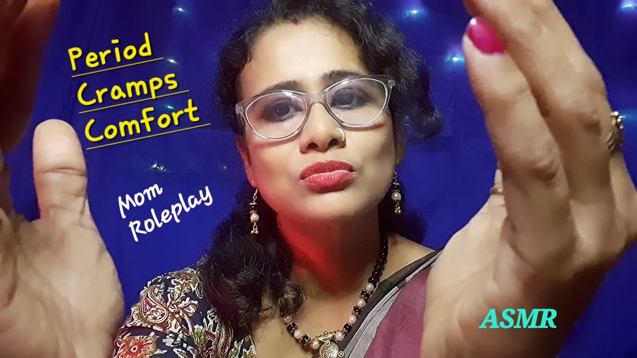 hindi Asmr~ Period Cramps Comfort ~Indian Mom Roleplay | Dearly ASMR | Personal Attention - YouTube