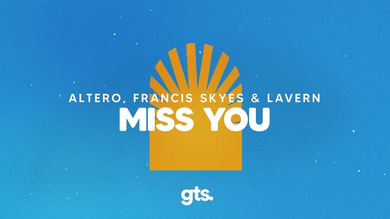 Altero, Francis Skyes, Lavern - Miss You (Lyrics) - YouTube
