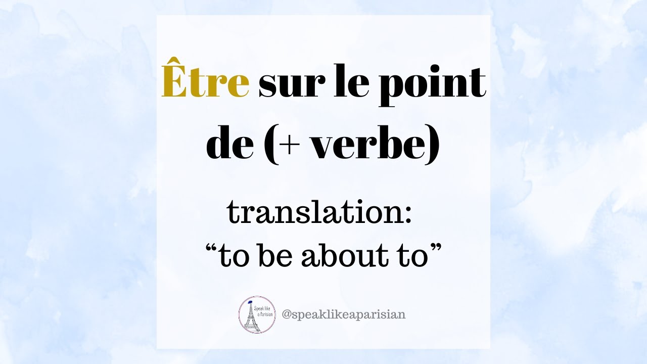How to say that you're about to do something in French 🇫🇷, with an ...