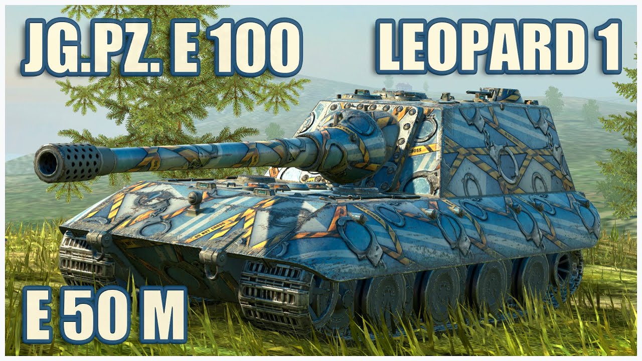 Jg.Pz. E 100, E 50 Ausf. M & Leopard 1 • WoT Blitz Gameplay - YouTube