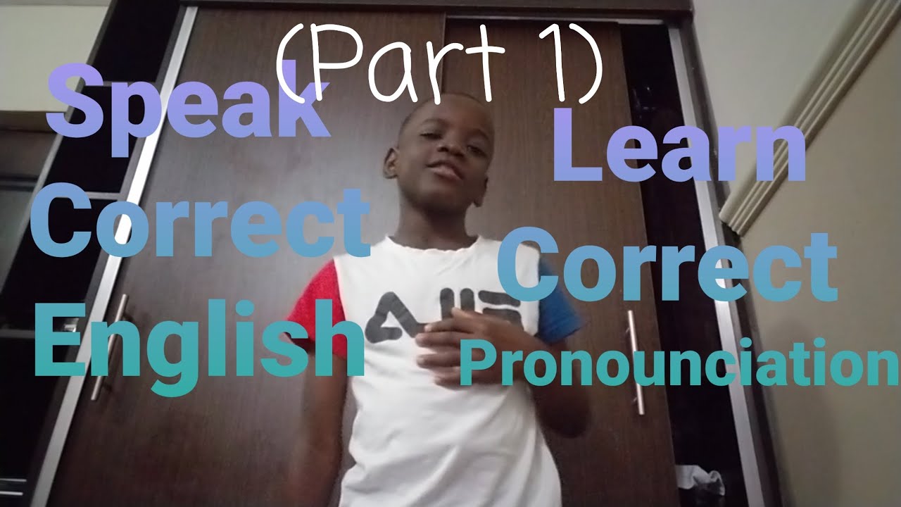 How to speak correct English (part 1) - YouTube