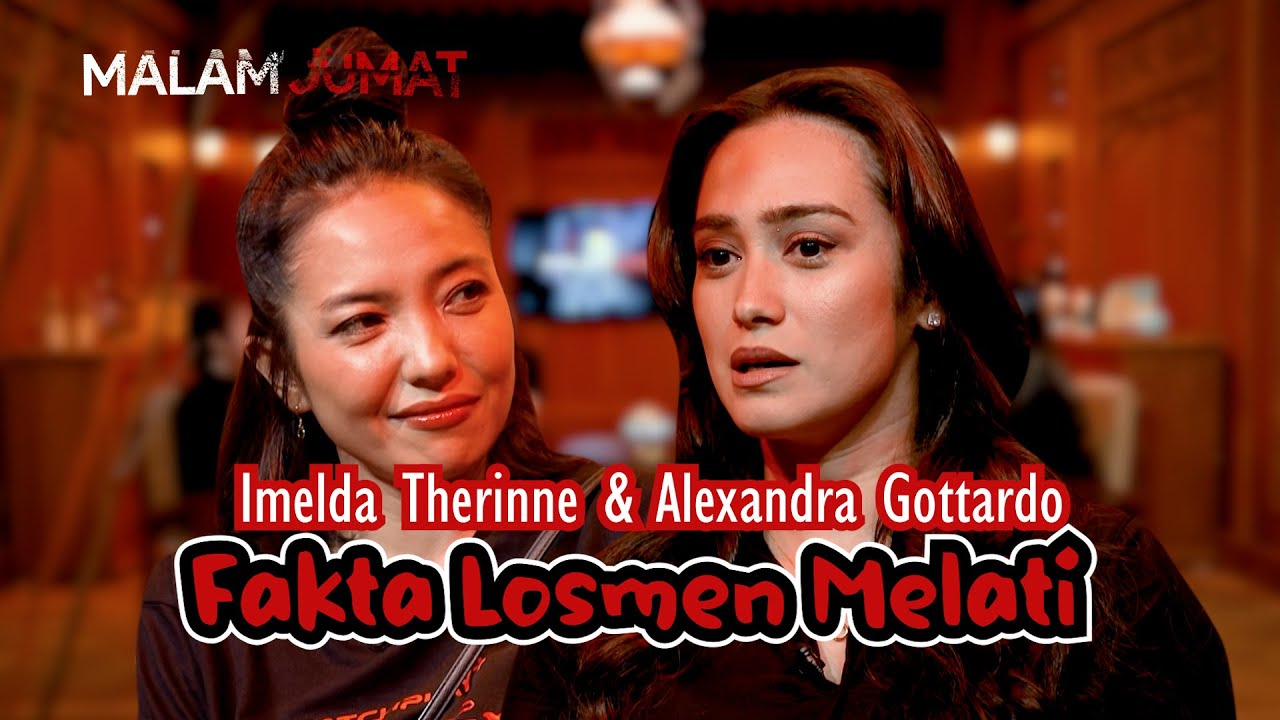 Bahas Losmen Melati Bareng Imelda Therinne & Alexandra Gottardo | Part ...