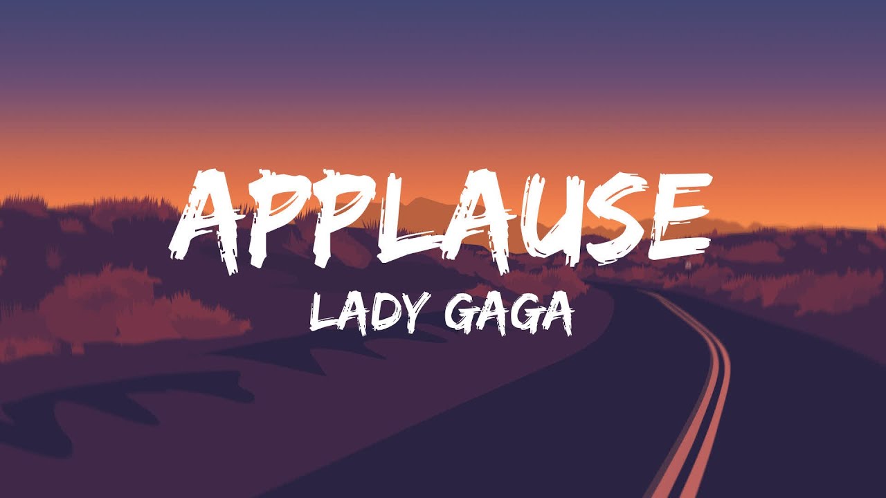 [1 HOUR] Lady Gaga - Applause [Lyrics] - YouTube