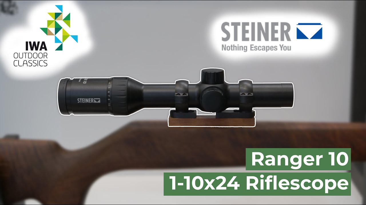 Steiner Ranger 10 1-10x24 Riflescope | IWA 2024 Report - YouTube