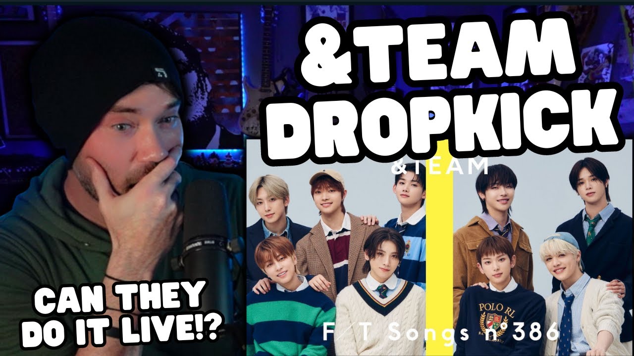 Metal Vocalist First Time Reaction - &TEAM - Dropkick / THE FIRST TAKE ...