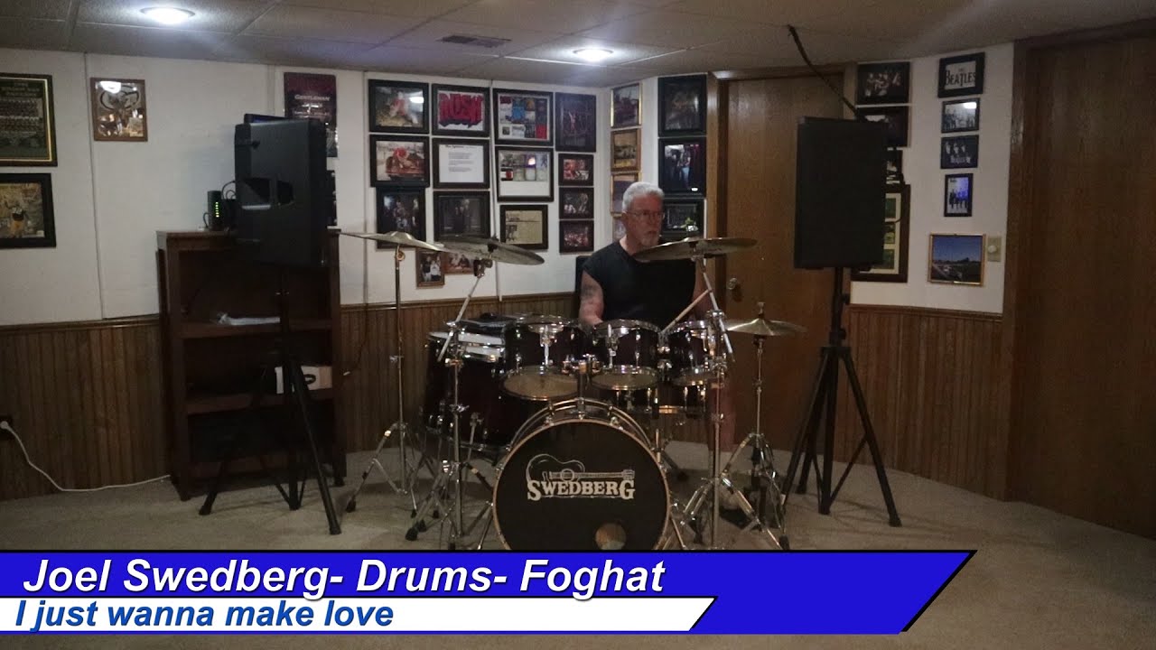 Joel Swedberg- Drums- Foghat- I just wanna make love - YouTube