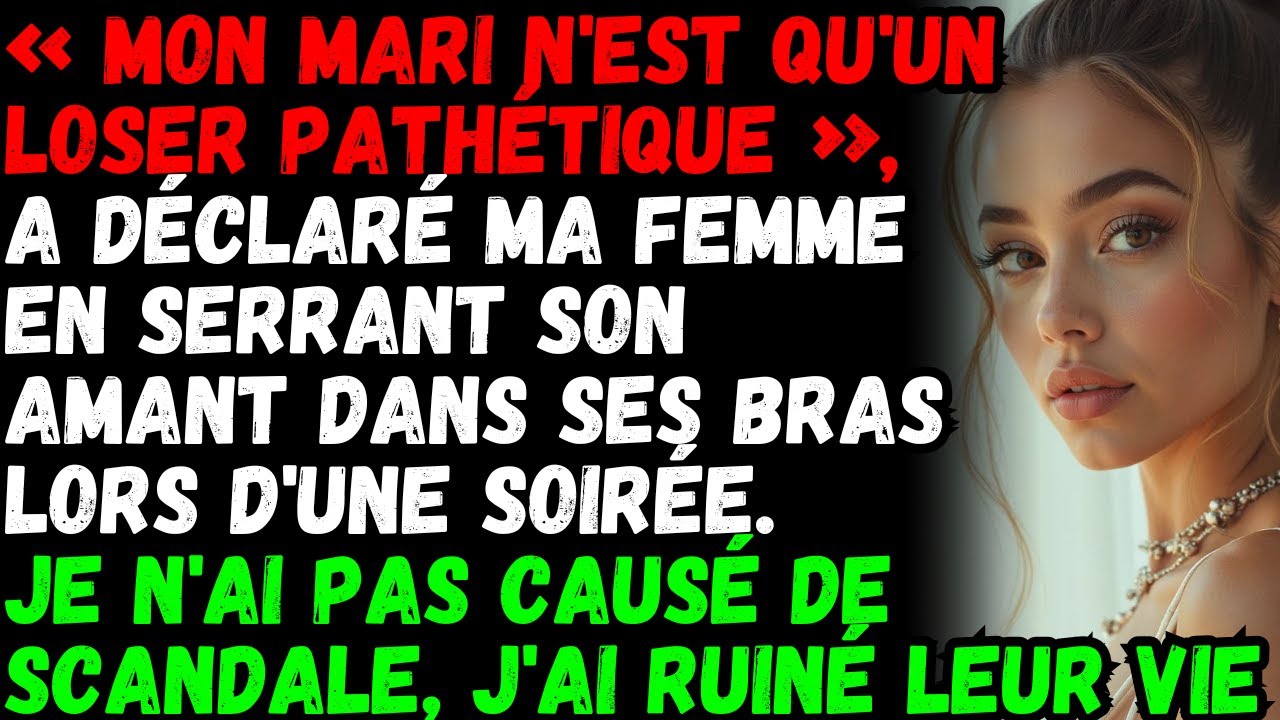 « Mon mari n'est qu'un loser pathétique », a déclaré ma femme en ...