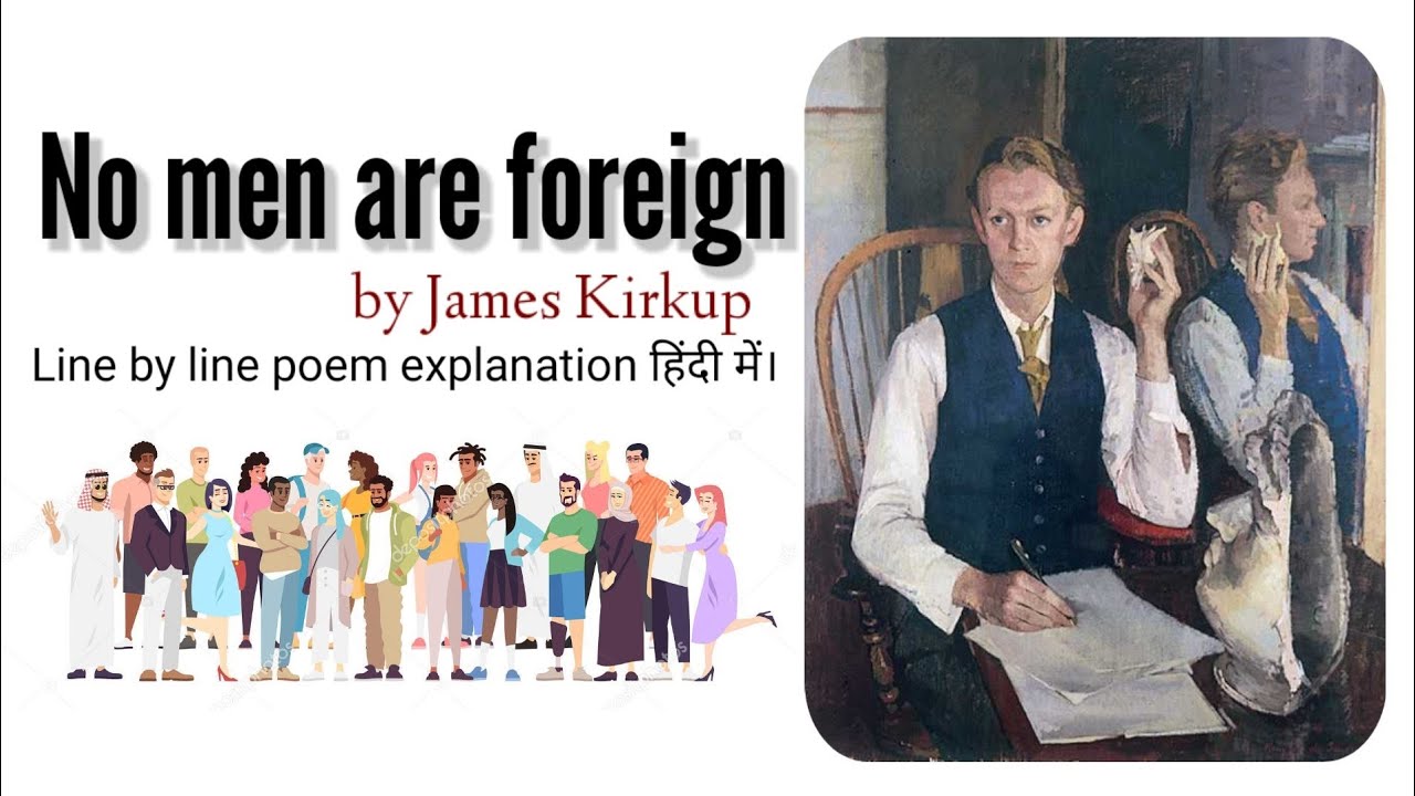 || No men are foreign || Line by line explanation || Poem explanation ...