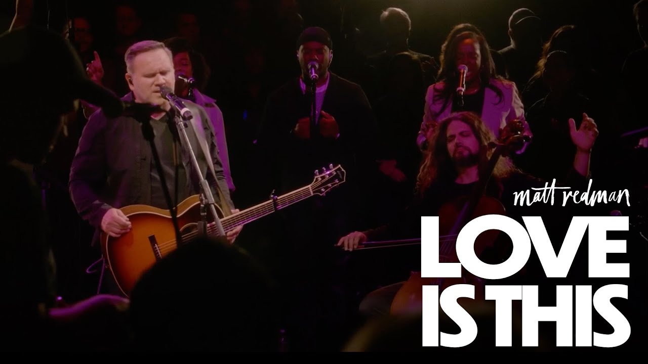 Matt Redman - Love Is This (Live) - YouTube