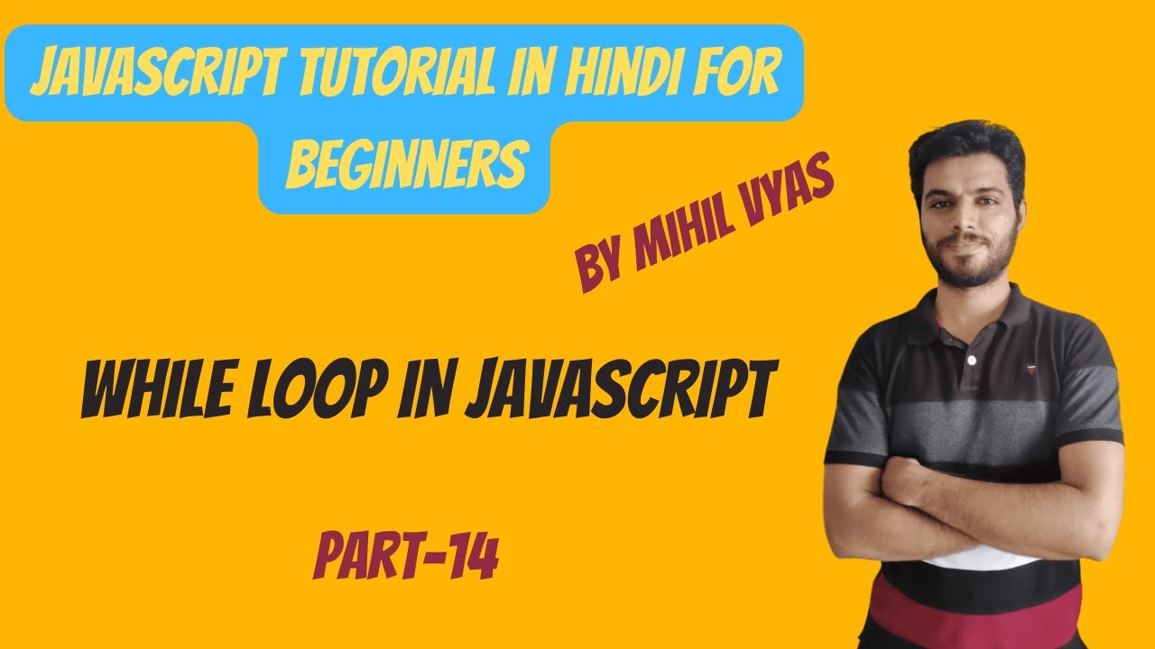 Javascript While Loop Javascript Javascript Tutorial In Hindi 14 2766