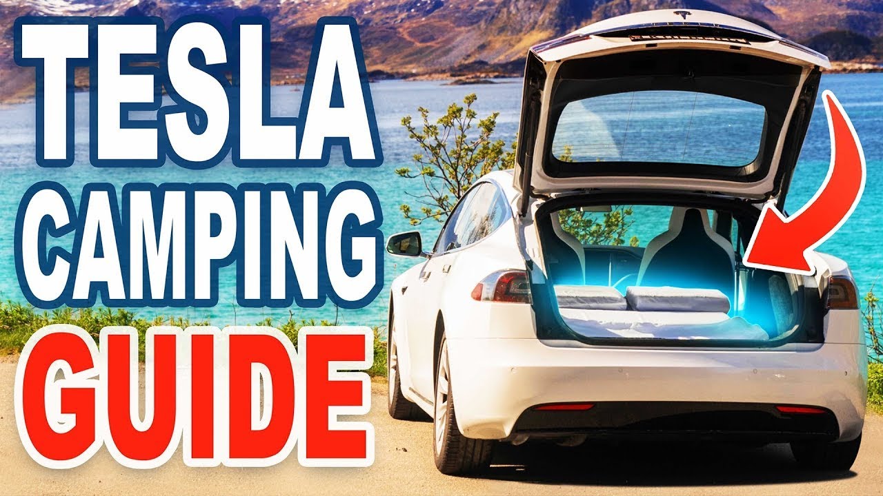 How to Camp in Your Tesla - The Tesla Camping Guide - YouTube