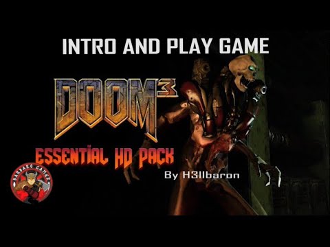 DooM 3 Essential HD Pack v2.0 - Intro and Play Game 60fps - YouTube