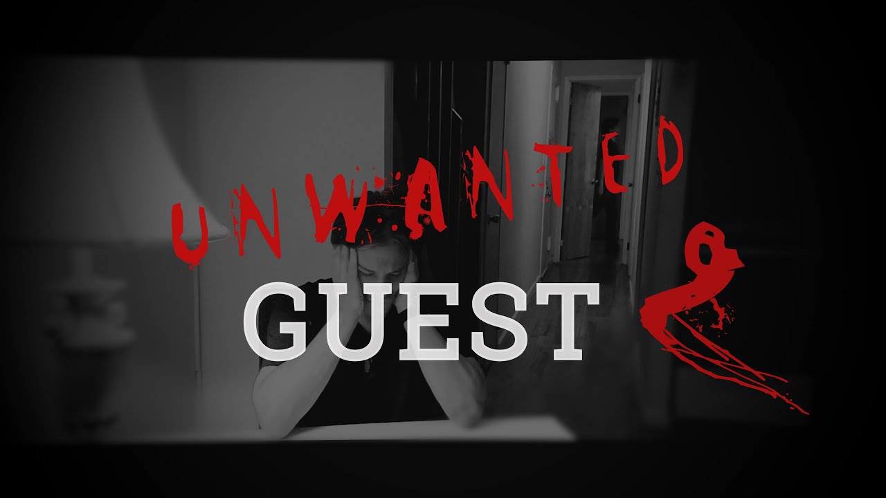 UNwanted Guest 2 - Horror Short - YouTube