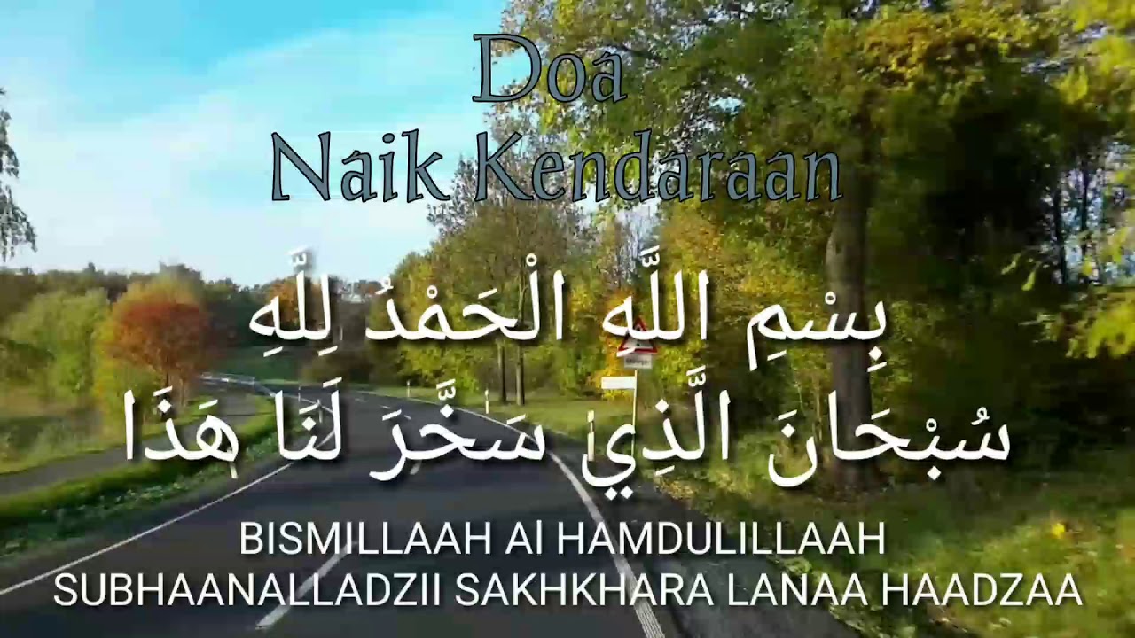 DOA NAIK KENDARAAN || VEHICLE PRAYER || VEHICLE DUA - YouTube