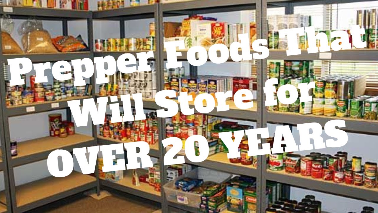 Prepper Foods That Will Store for OVER 20 YEARS - Food EVERYONE should ...