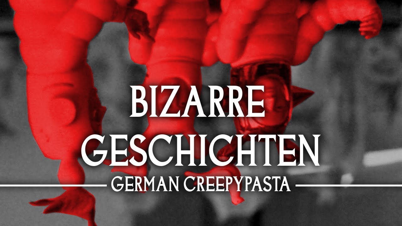 7 bizarre Creepypastas | German Creepypasta Compilation Deutsch - YouTube