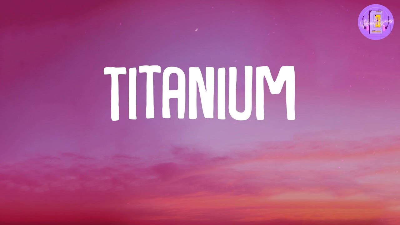 Titanium - David Guetta (Lyrics) - YouTube