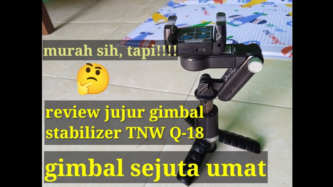 Review jujur GIMBAL STABILIZER TNW Q-18 || GIMBAL BUAT PEMULA!!! - YouTube