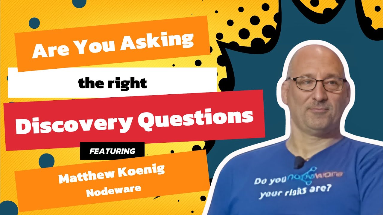 Mastering MSP Sales Discovery | Matthew Koenig from Nodeware - YouTube