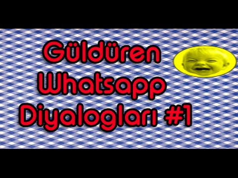 Güldüren Whatsapp Diyalogları #1