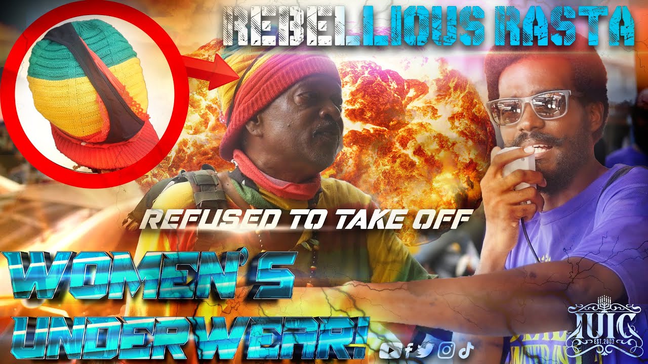 Rebellious Rasta Refused To Take Off Women's Underwear! - YouTube