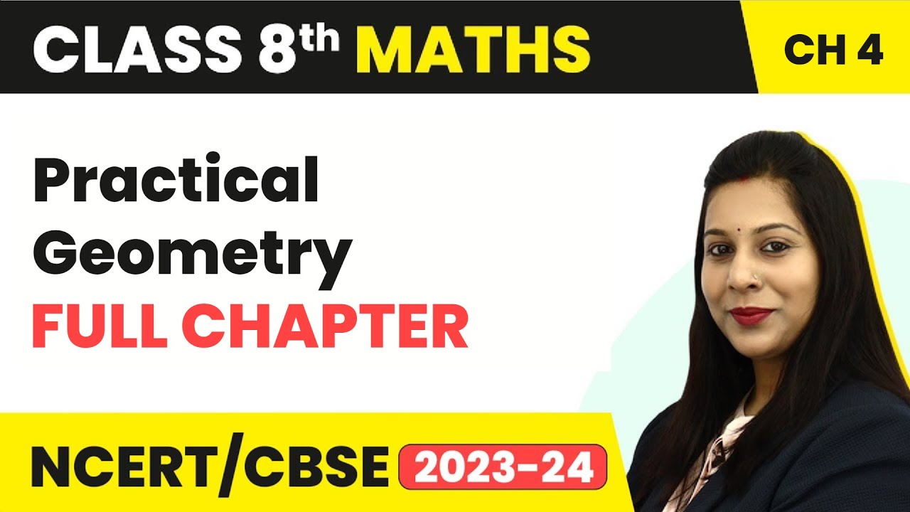 Class 8 Maths Practical Geometry Practical Geometry Class 8 Full Class 8 Maths Practical Geometry Practical Geometry Class 8 Full