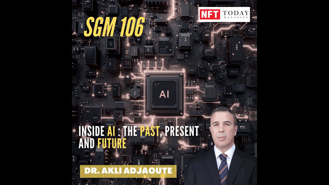 Dr. Akli Adjaoute | Inside AI : The Past, Present and Future | SGM 106 ...