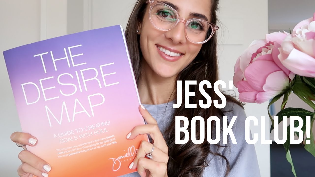The Desire Map, by Danielle Laporte | Jess' Book Club! - YouTube