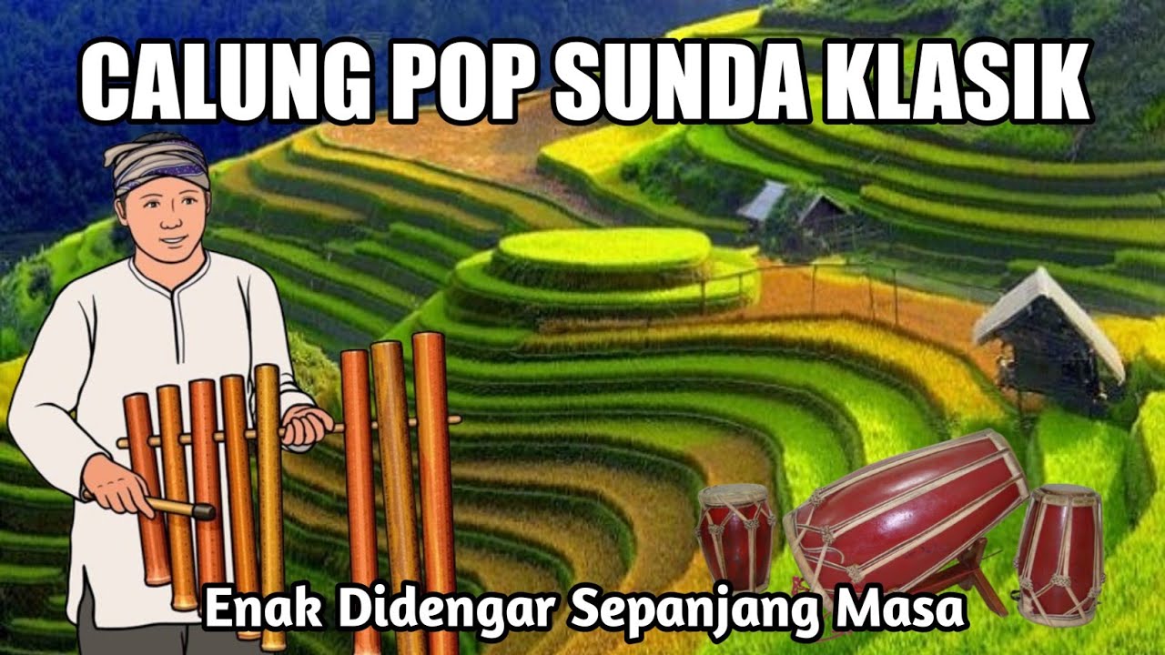 Calung Sunda Klasik_Penenang Jiwa Bikin Adem - YouTube