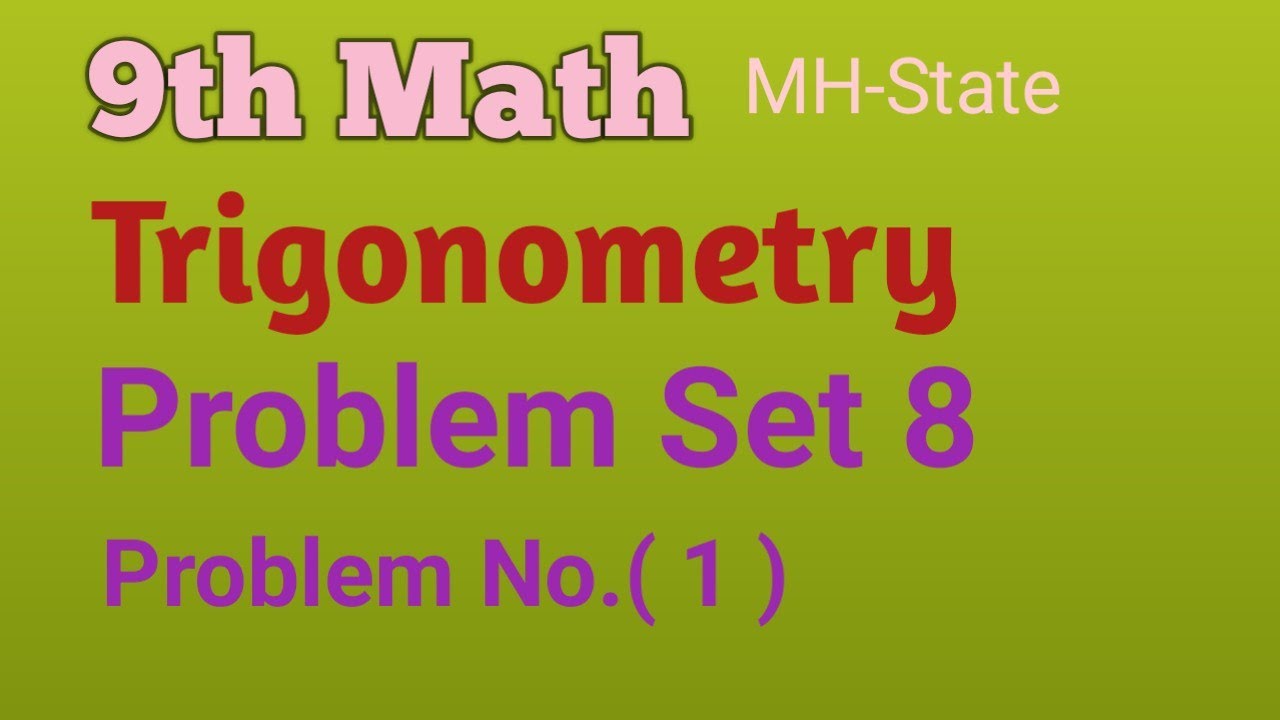 9th Math | Trigonometry | Problem Set 8 | Question No. ( 1 ) - YouTube